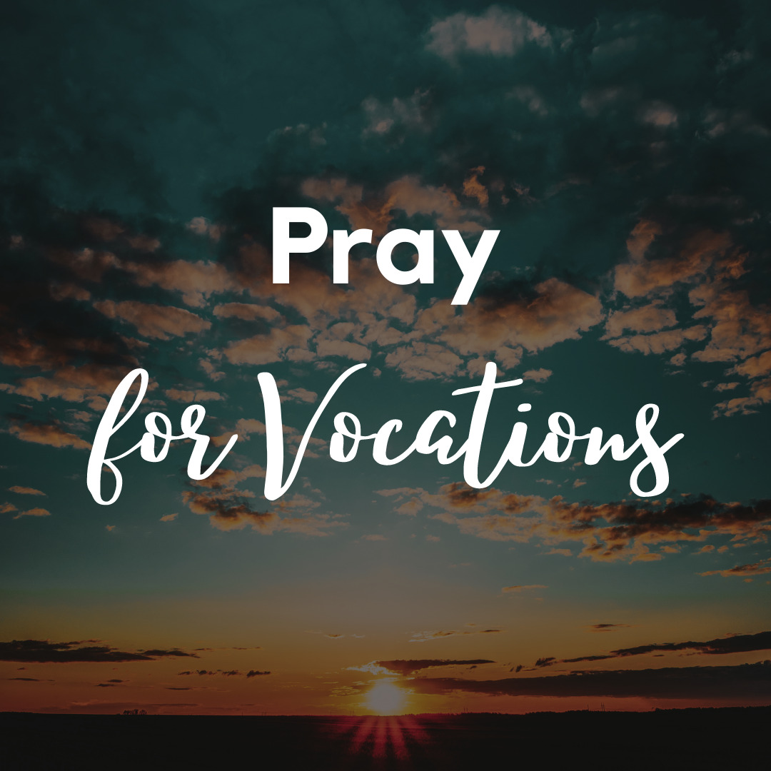 Pray for Vocations - Duluth Benedictines